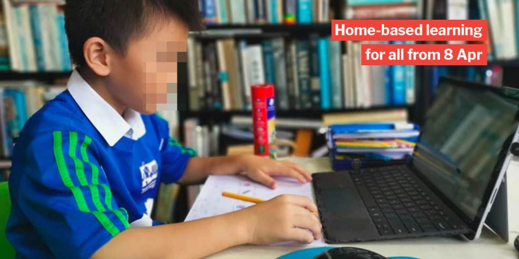 Schools Must Have Home-Based Learning From 8 Apr, Pre-Schools & Student ...